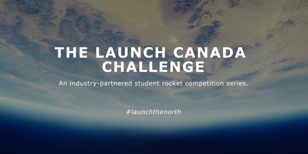 Launch Canada Challenge Moves Forward - SpaceQ